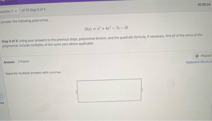 Solved G(x)=x3+4x2−7x−10 Step 3 of 3: Using your answers to | Chegg.com