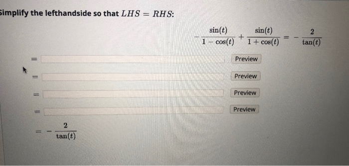 Solved Simplify the lefthandside so that LHS = RHS: sin(t) | Chegg.com