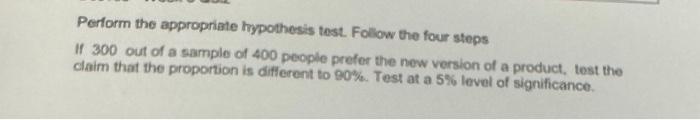 Solved Perform the appropriate hypothesis test. Follow the | Chegg.com