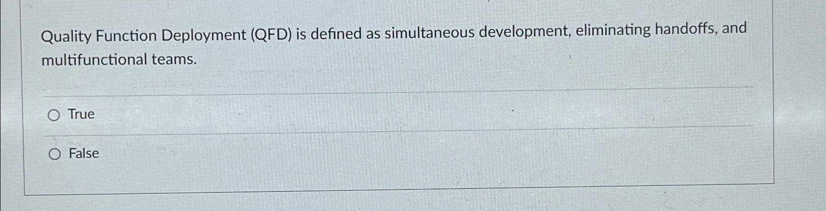 Solved Quality Function Deployment (QFD) ﻿is defined as | Chegg.com