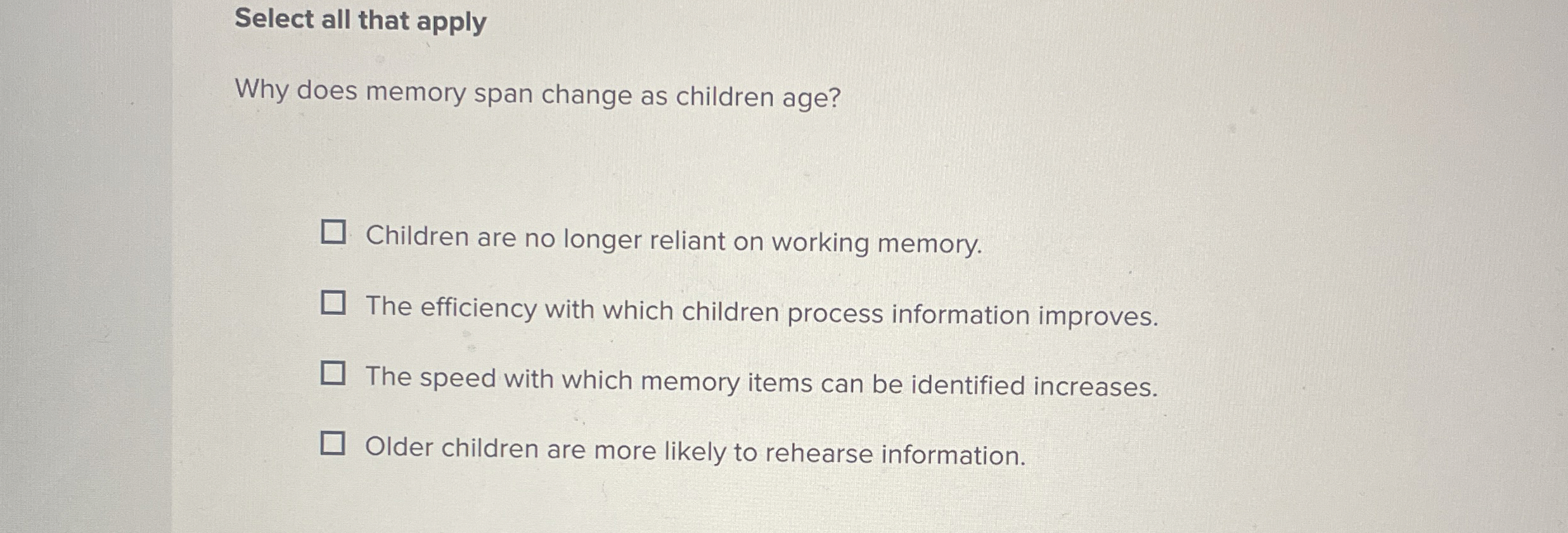Solved Select all that applyWhy does memory span change as | Chegg.com