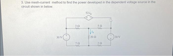 Solved 3. Use mesh-current method to find the power | Chegg.com