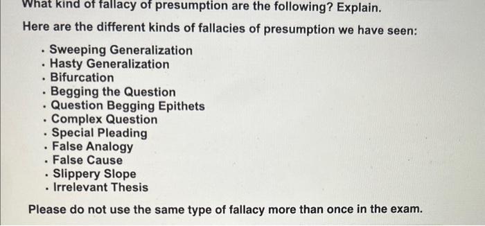 What kind of fallacy of presumption are the | Chegg.com