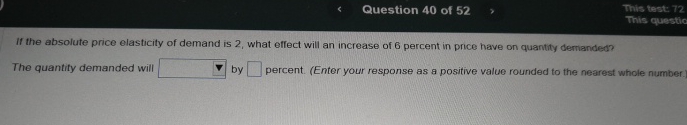 Solved Question 40 ﻿of 52If the absolute price elasticity of | Chegg.com