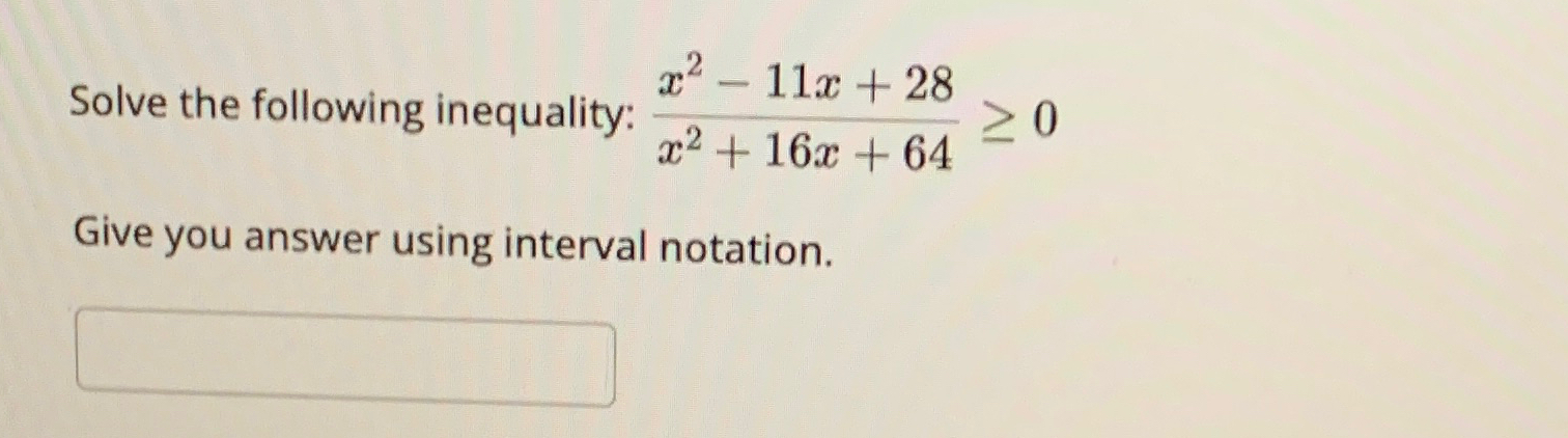 Solved Solve the following inequality: | Chegg.com