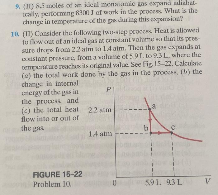 Solved 9. (II) 8.5 moles of an ideal monatomic gas expand | Chegg.com
