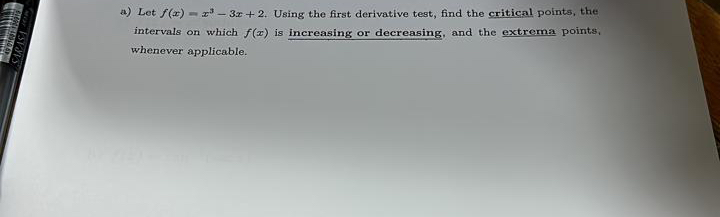 Solved a) ﻿Let f(x)=x3-3x+2. ﻿Using the first derivative | Chegg.com