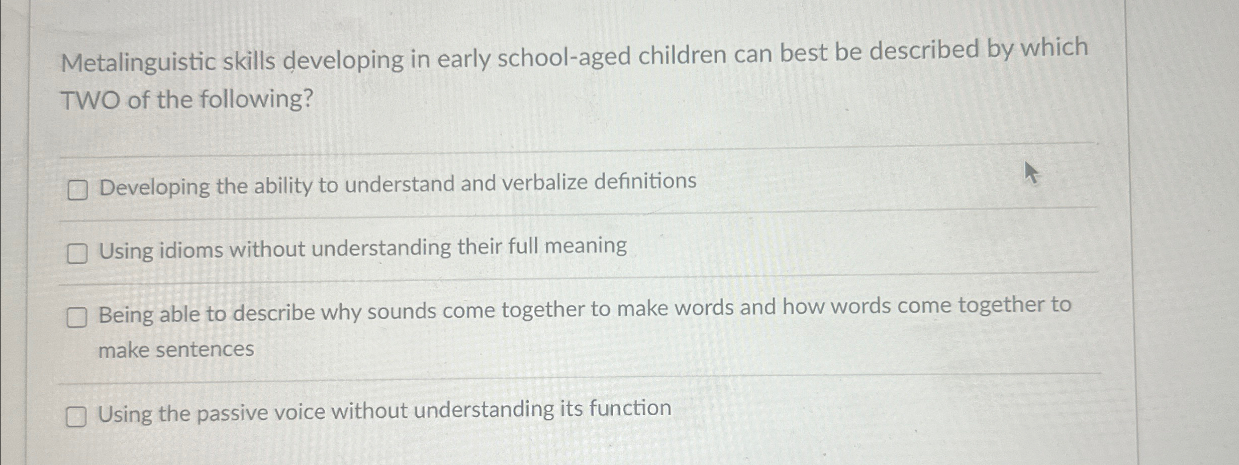 Solved Metalinguistic skills developing in early school-aged | Chegg.com