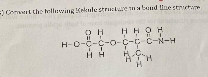 Solved 5) Convert the following Kekule structure to a | Chegg.com