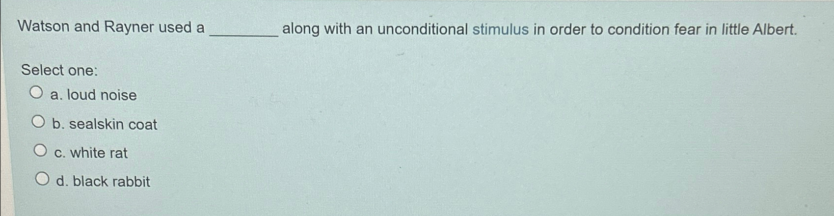 Solved Watson and Rayner used a along with an unconditional | Chegg.com