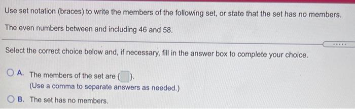 Solved Use set notation (braces) to write the members of the | Chegg.com