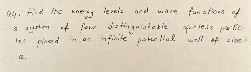 QUANTUM MECHANIC Find the energy levels and wave | Chegg.com
