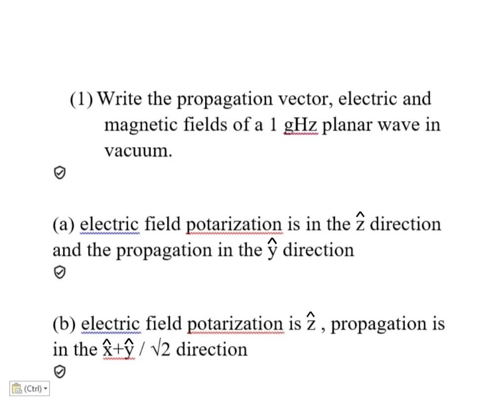 Solved (1) Write the propagation vector, electric and | Chegg.com