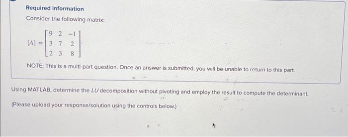 Solved Required information Consider the following matrix: | Chegg.com