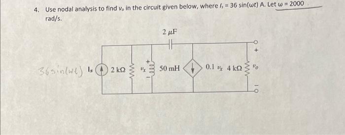 Solved 4. Use nodal analysis to find v0 in the circuit given | Chegg.com