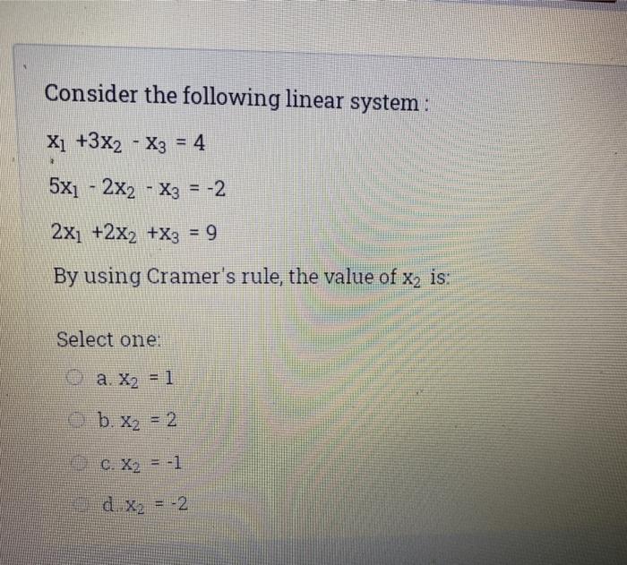 Solved Consider the following linear system: X1 +3x2 - X3 = | Chegg.com