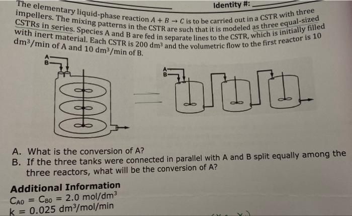 Solved impellers. CSTRs in series. Species A and B are fed | Chegg.com
