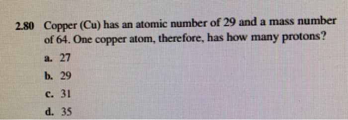 Solved 2.80 Copper (Cu) has an atomic number of 29 and a | Chegg.com