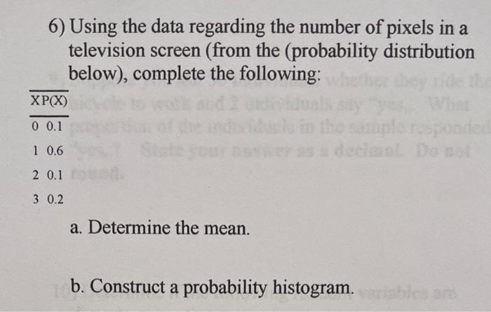 Solved using the data regarding the number of pixels in a | Chegg.com