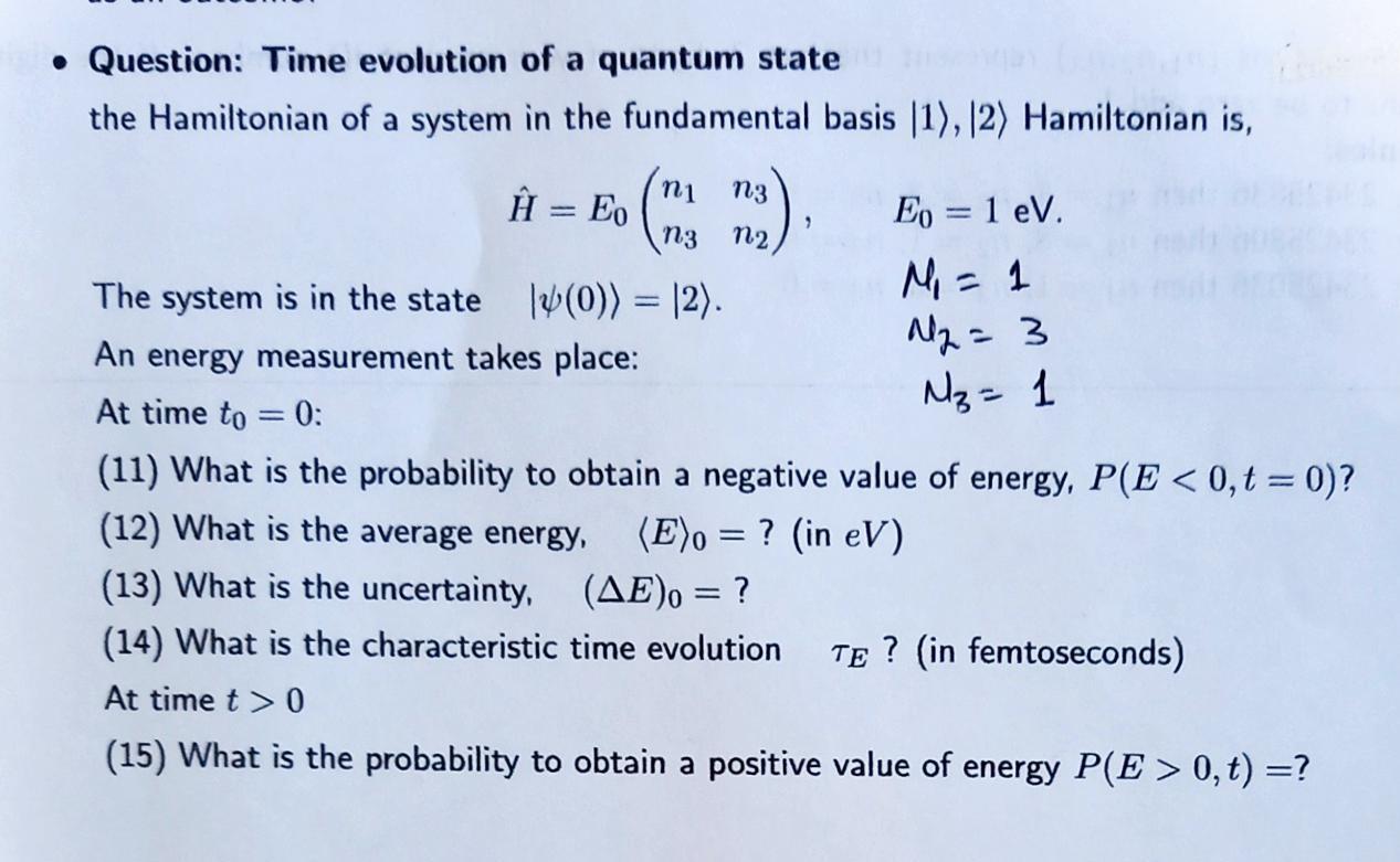 Solved Question: Time evolution of a quantum state the | Chegg.com