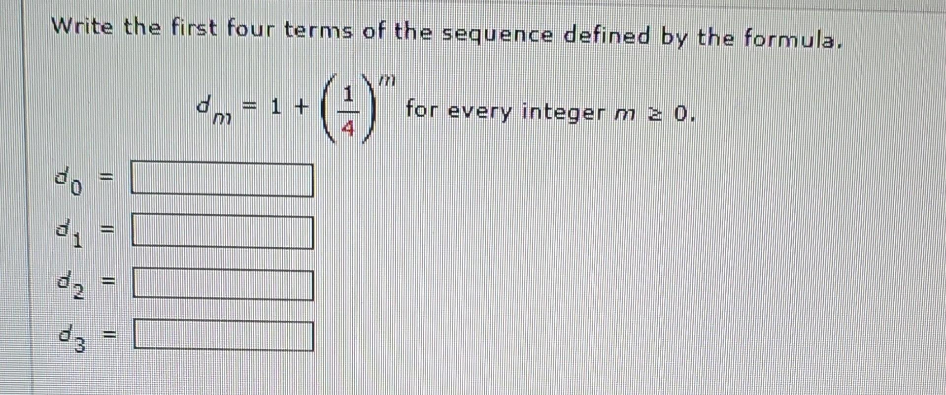 Solved Write the first four terms of the sequence defined by | Chegg.com