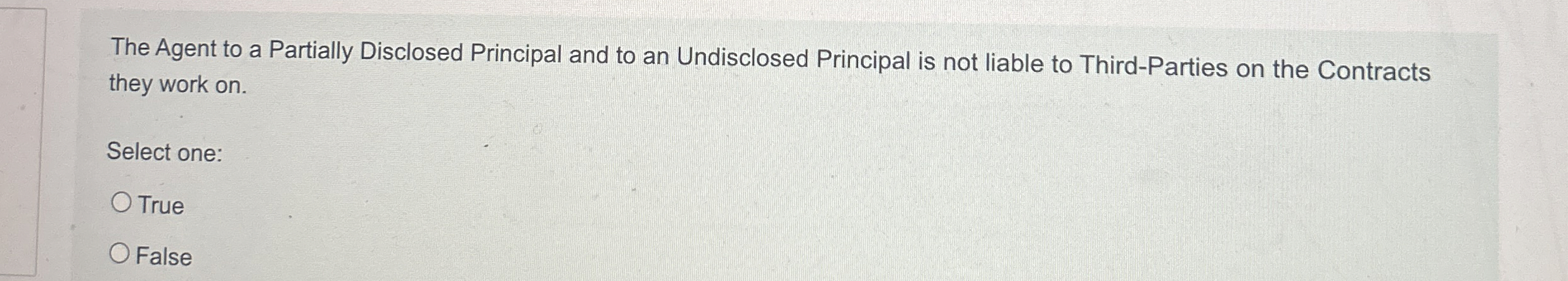 Solved The Agent to a Partially Disclosed Principal and to | Chegg.com