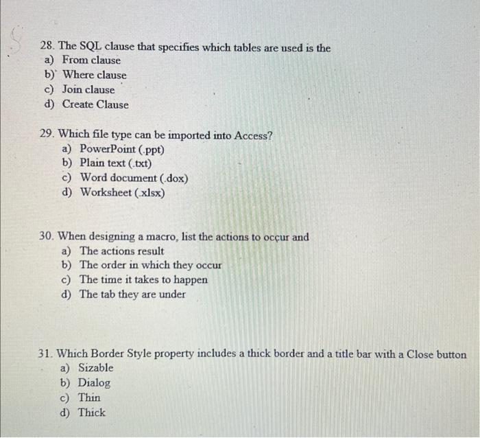 Solved 28. The SQL clause that specifies which tables are | Chegg.com
