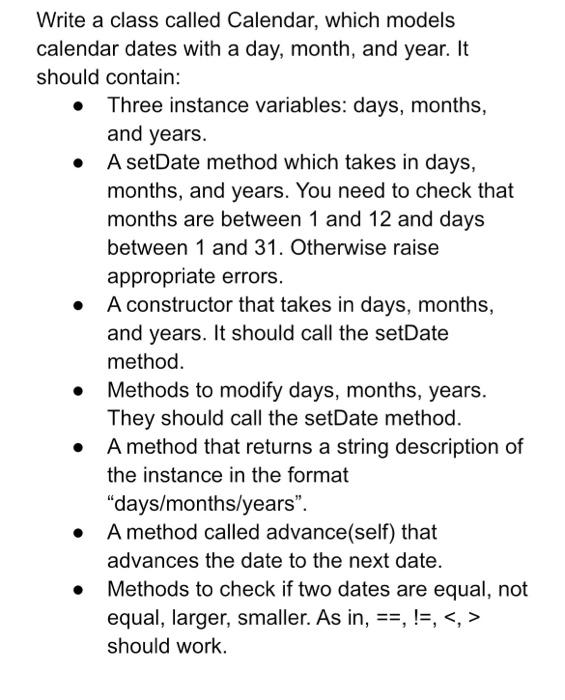 Write a class called Calendar, which models calendar | Chegg.com