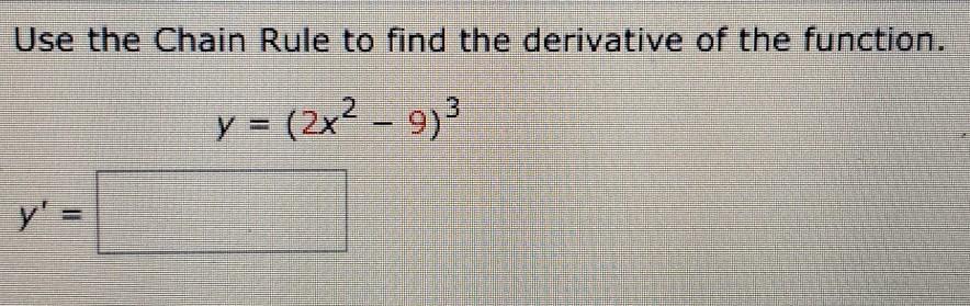 Solved Use the Chain Rule to find the derivative of the | Chegg.com