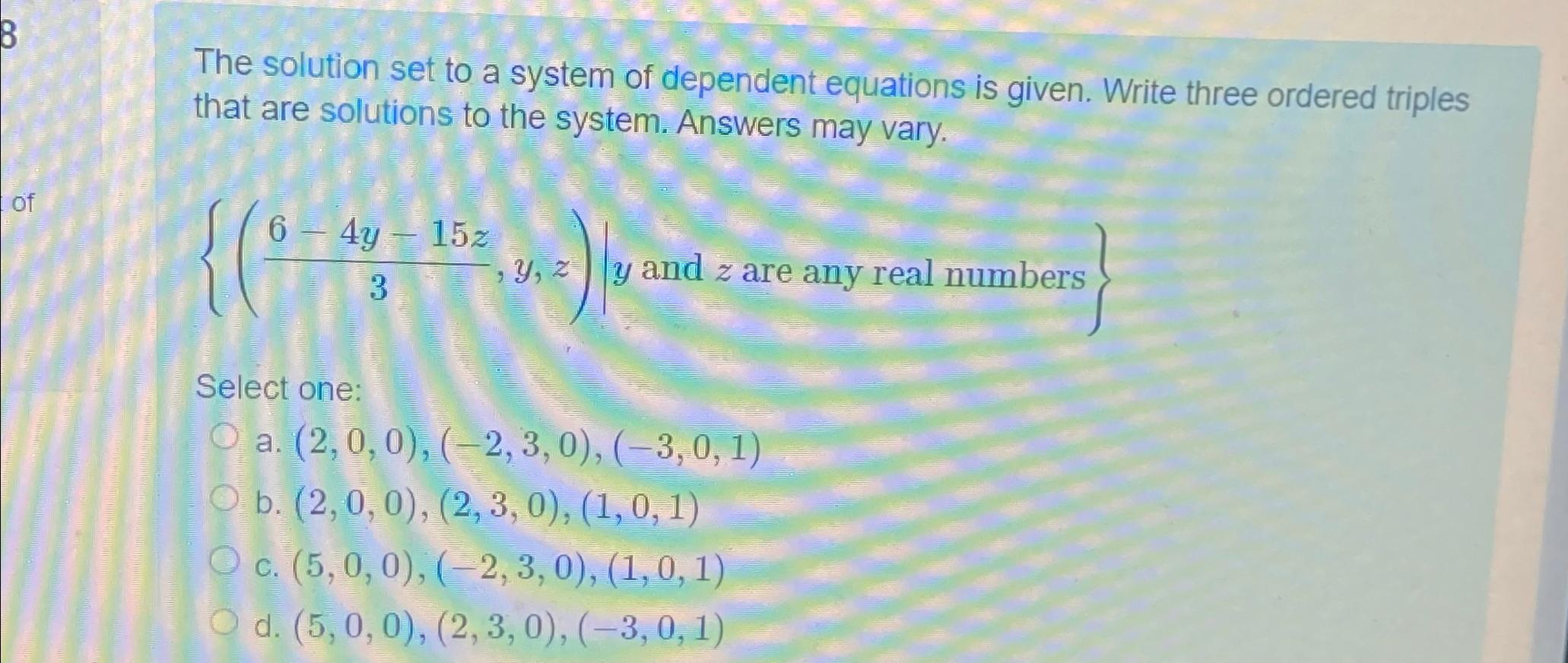Solved The solution set to a system of dependent equations | Chegg.com
