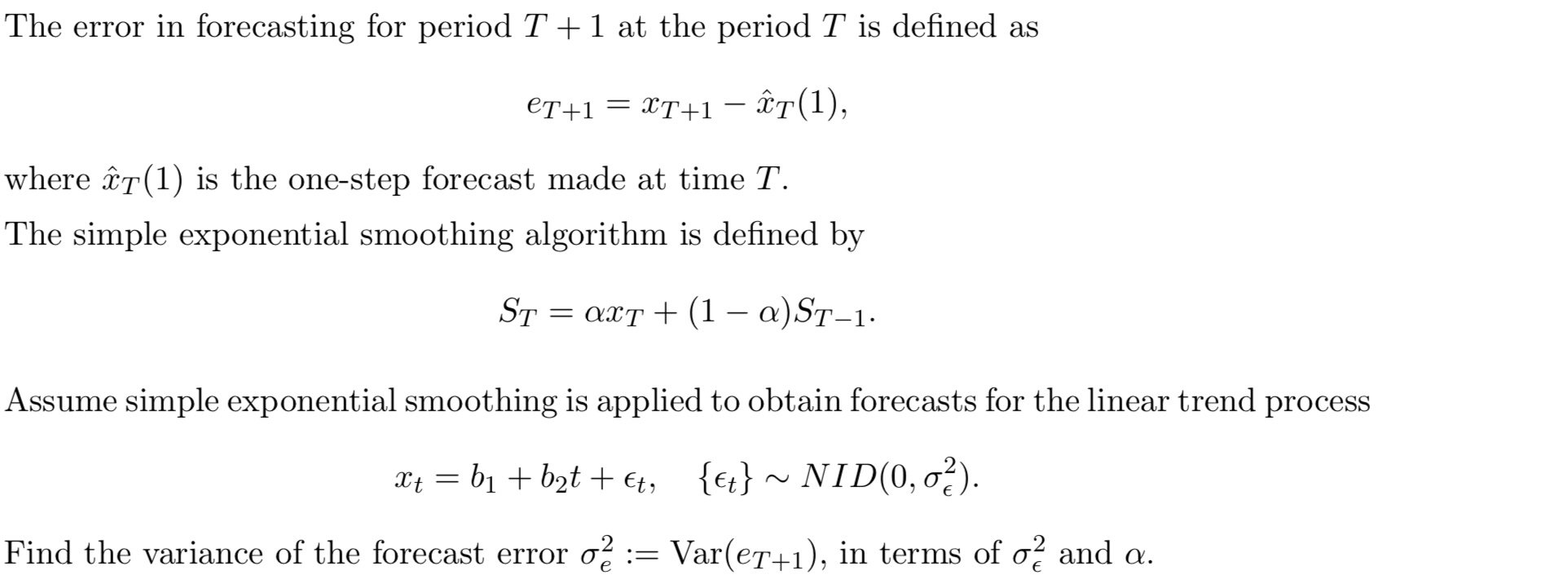 Solved The error in forecasting for period T+1 ﻿at the | Chegg.com