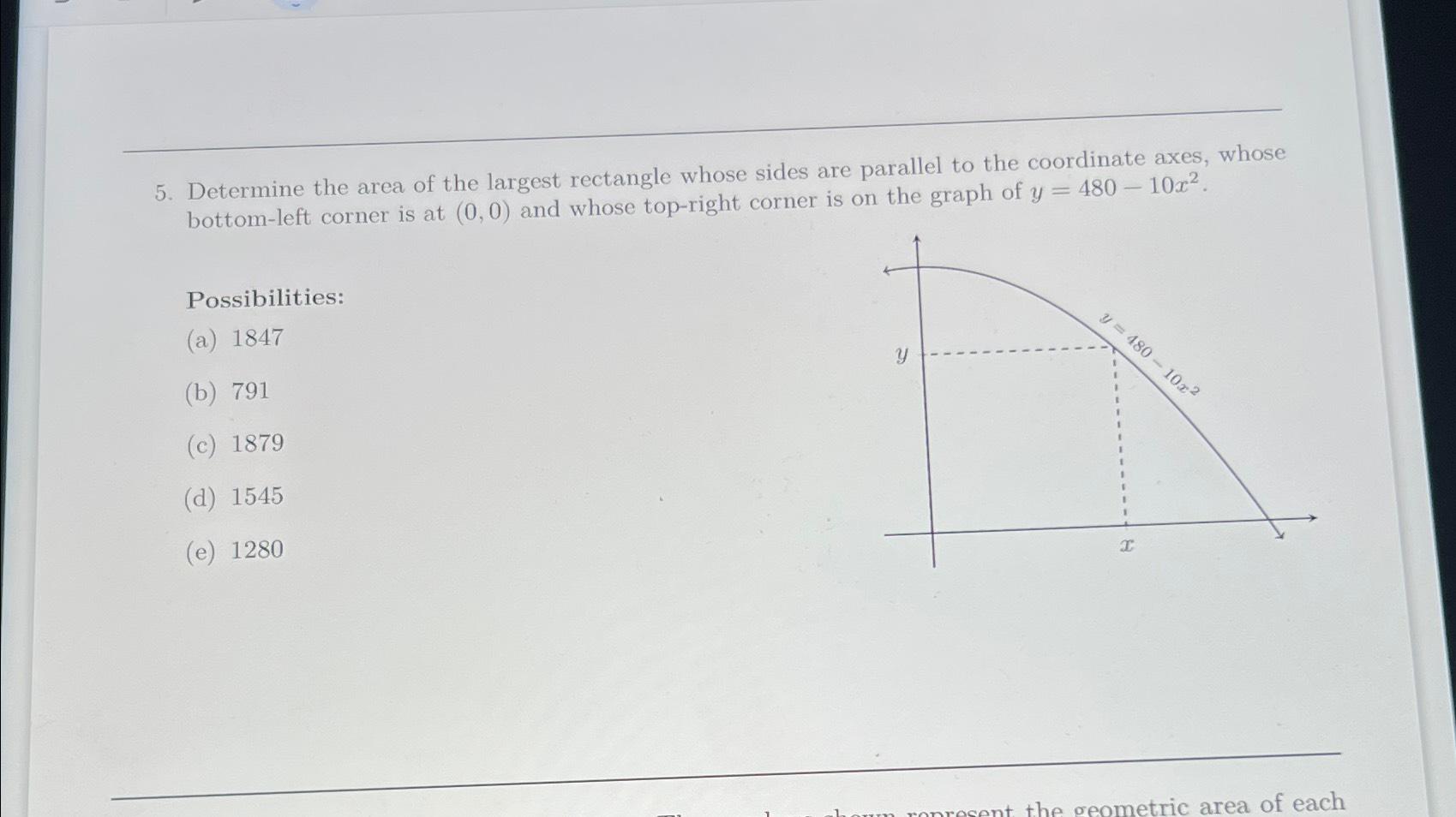 Solved Determine the area of the largest rectangle whose | Chegg.com