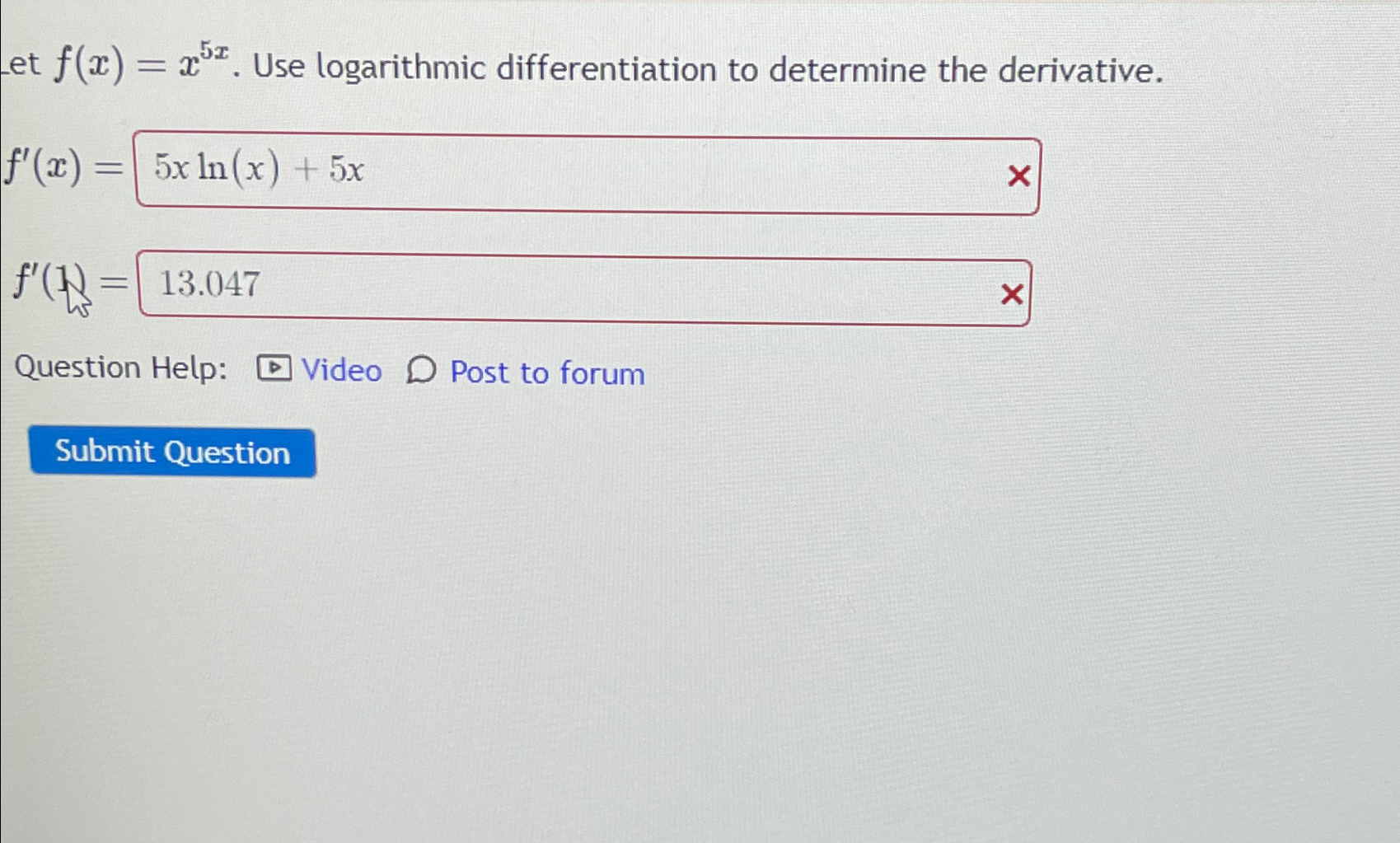 Solved et f(x)=x5x. ﻿Use logarithmic differentiation to | Chegg.com