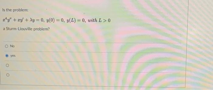 Solved Is the problem: ***" + xy + Ay = 0, y(0) = 0, y(L) = | Chegg.com