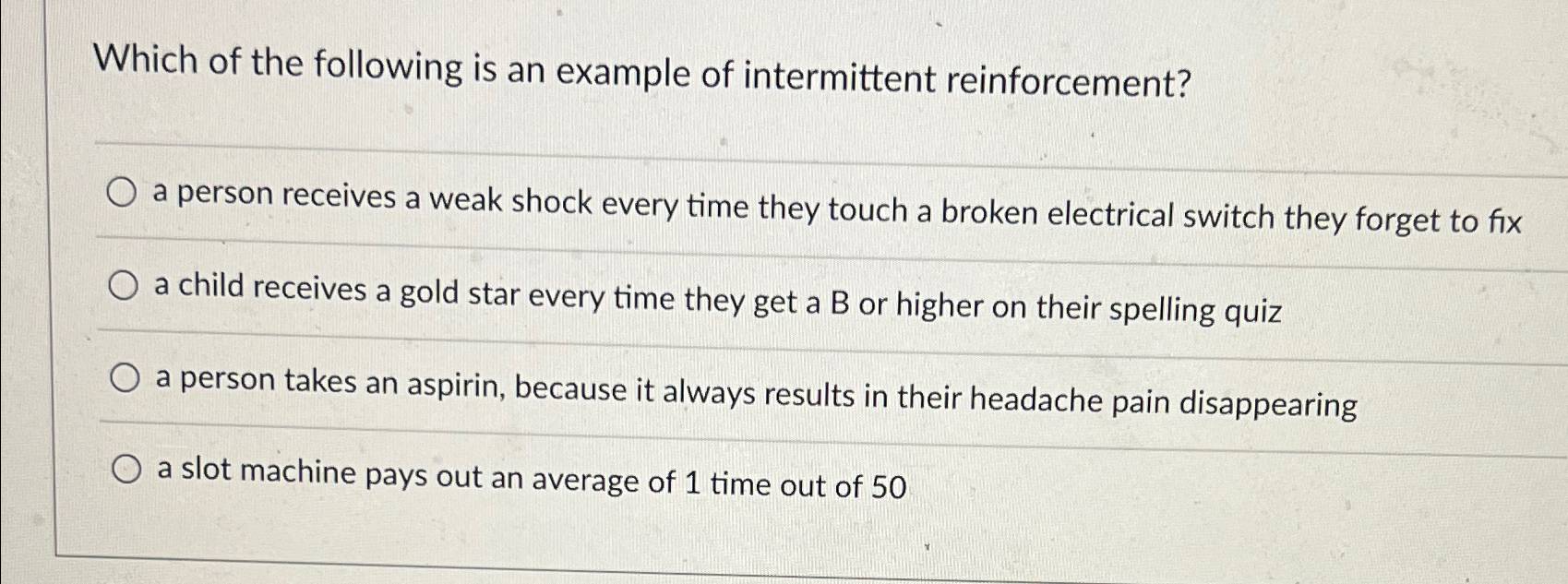 Solved Which of the following is an example of intermittent | Chegg.com