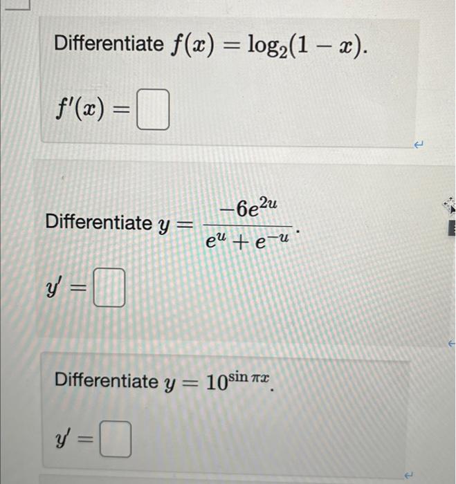 Solved Differentiate f(x)=log2(1−x) f′(x)= Differentiate | Chegg.com Solved Differentiate f(x)=log2(1−x) f′(x)= Differentiate | Chegg.com