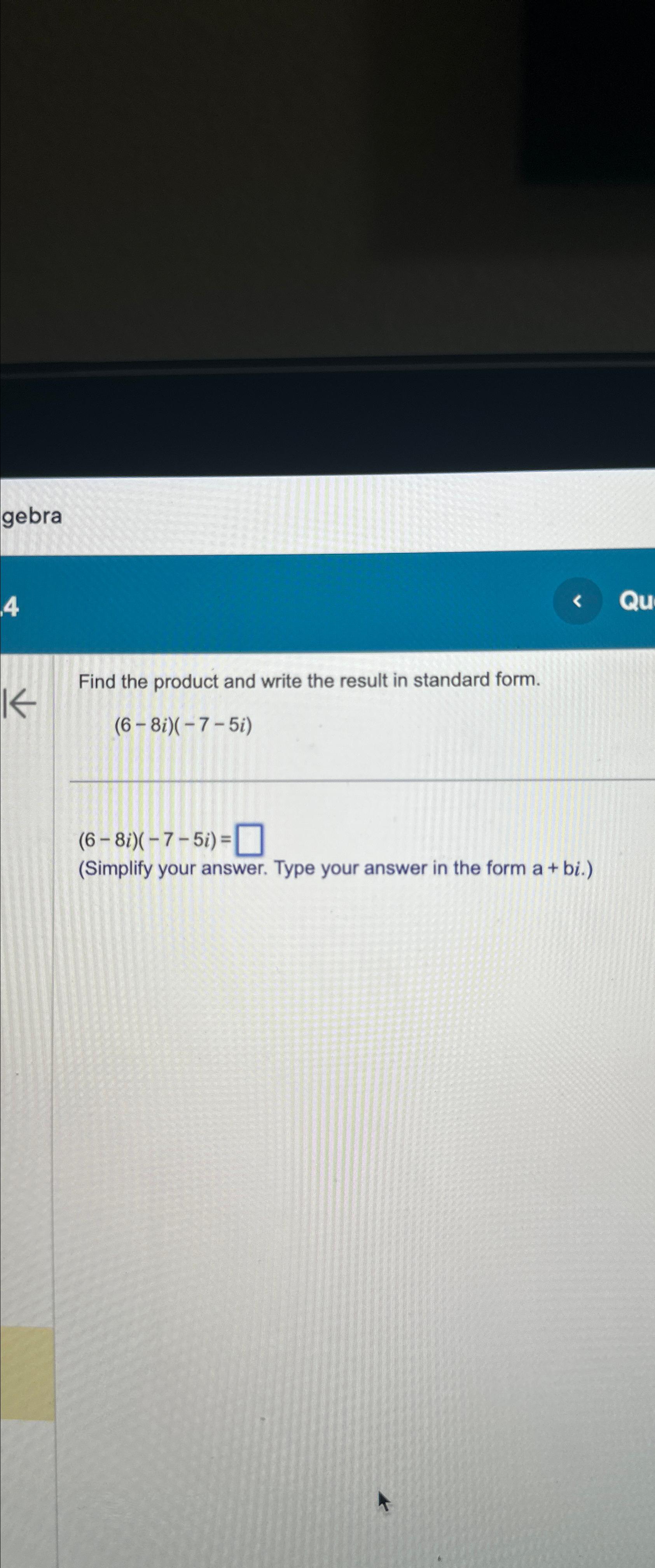 Solved Find the product and write the result in standard | Chegg.com