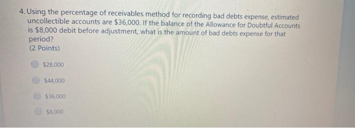 Solved 4. Using the percentage of receivables method for | Chegg.com