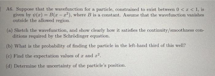 Solved A6. Suppose that the wavefunction for a particle, | Chegg.com