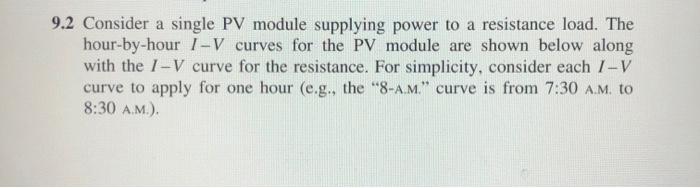 Solved 9.2 Consider a single PV module supplying power to a | Chegg.com