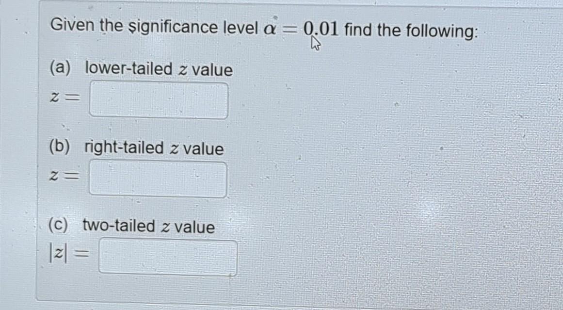 Given the significance level α=0.01 find the | Chegg.com