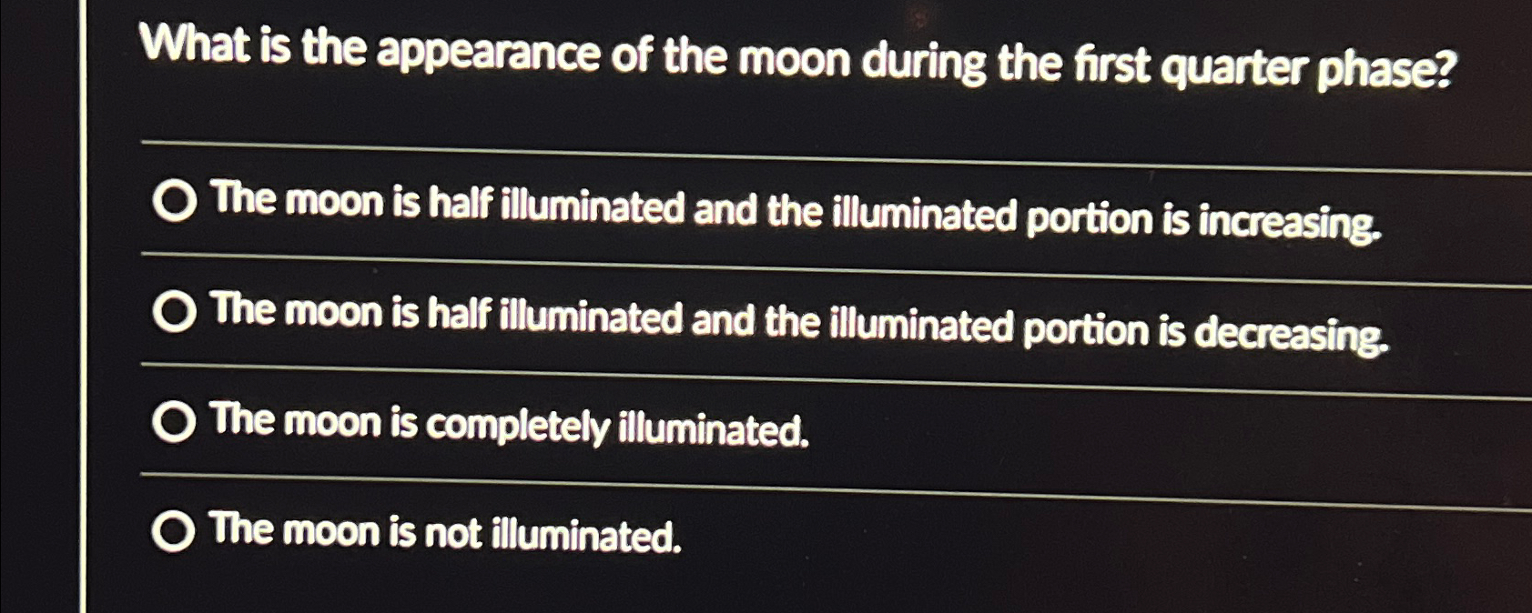 Solved What is the appearance of the moon during the first | Chegg.com