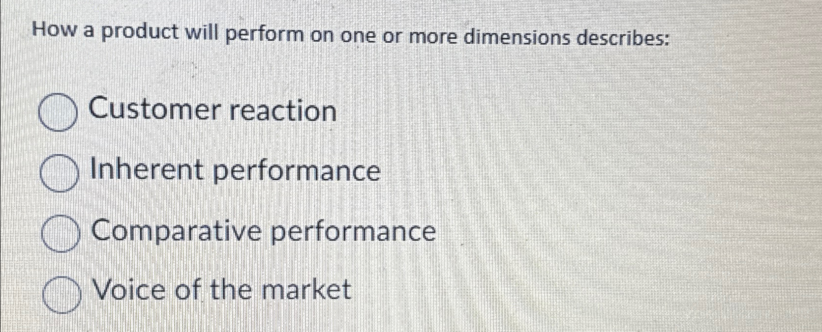 Solved How a product will perform on one or more dimensions | Chegg.com