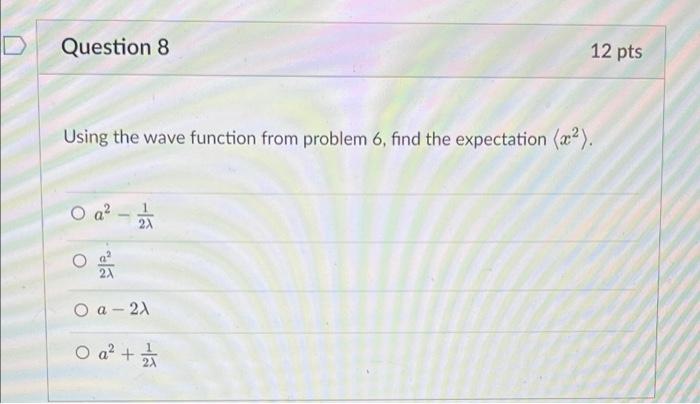 Solved Question 6 12 pts Consider the Gaussian wave function | Chegg.com