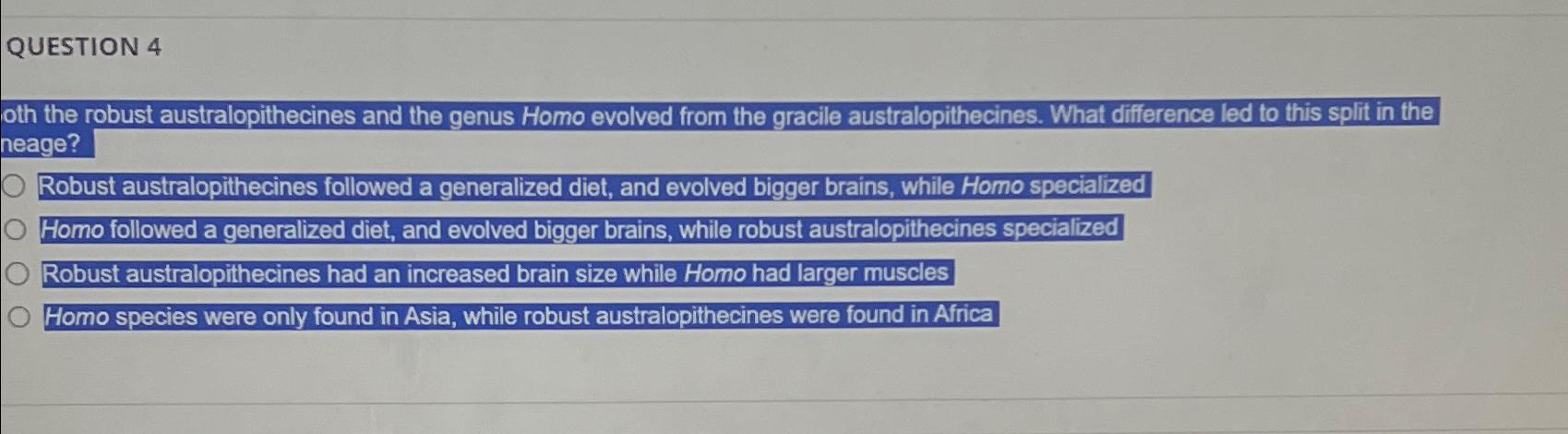 Solved Question 4oth The Robust Australopithecines And The