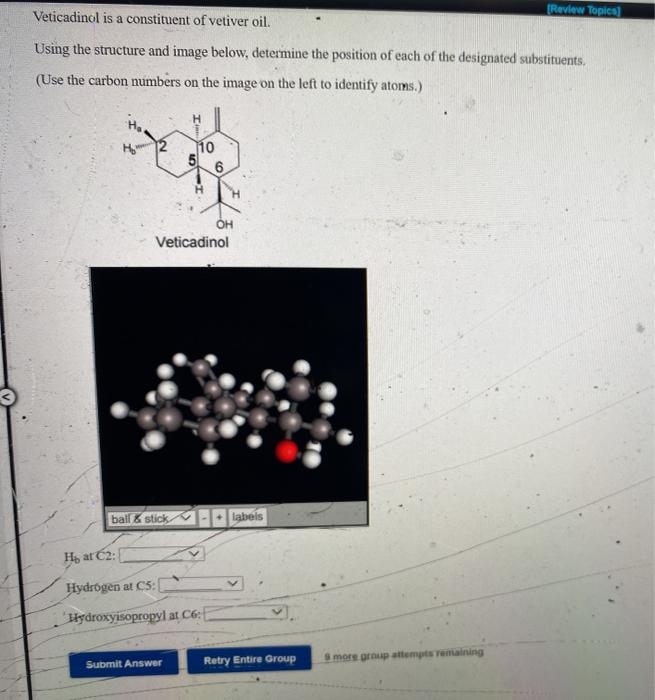 Solved Veticadinol is a constituent of vetiver oil. [Review | Chegg.com
