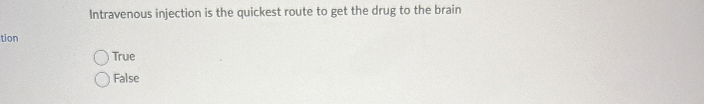 Solved Intravenous injection is the quickest route to get | Chegg.com