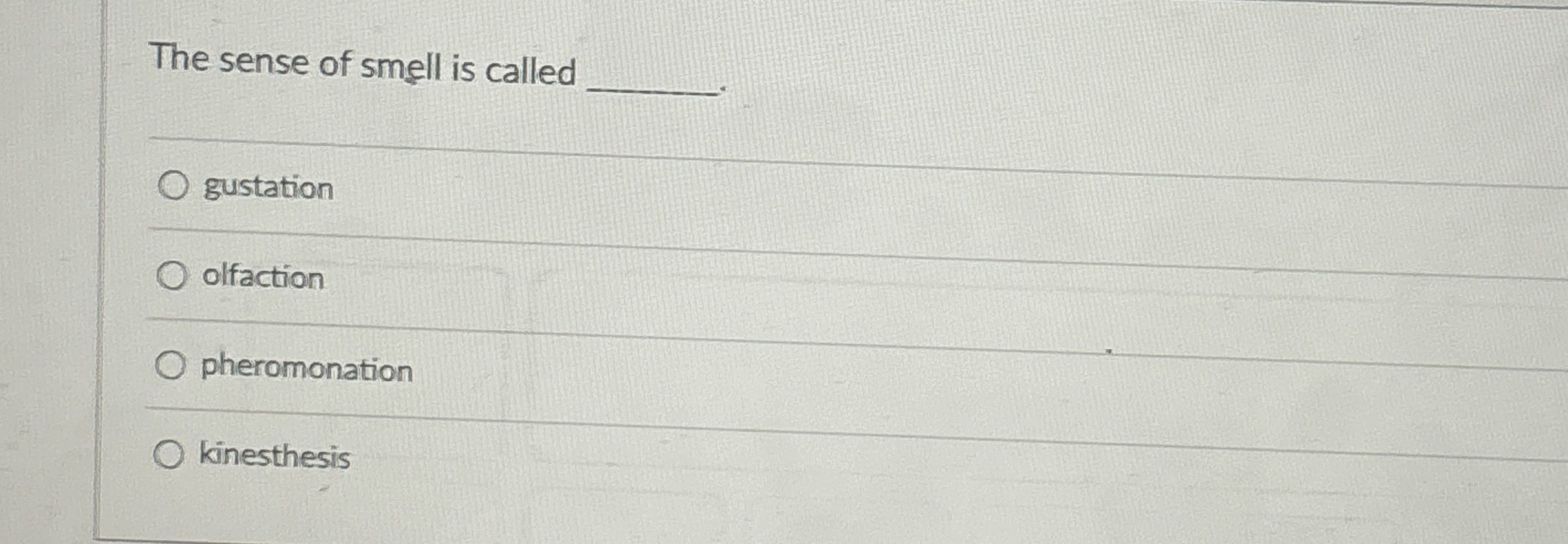 Solved The sense of smell is | Chegg.com