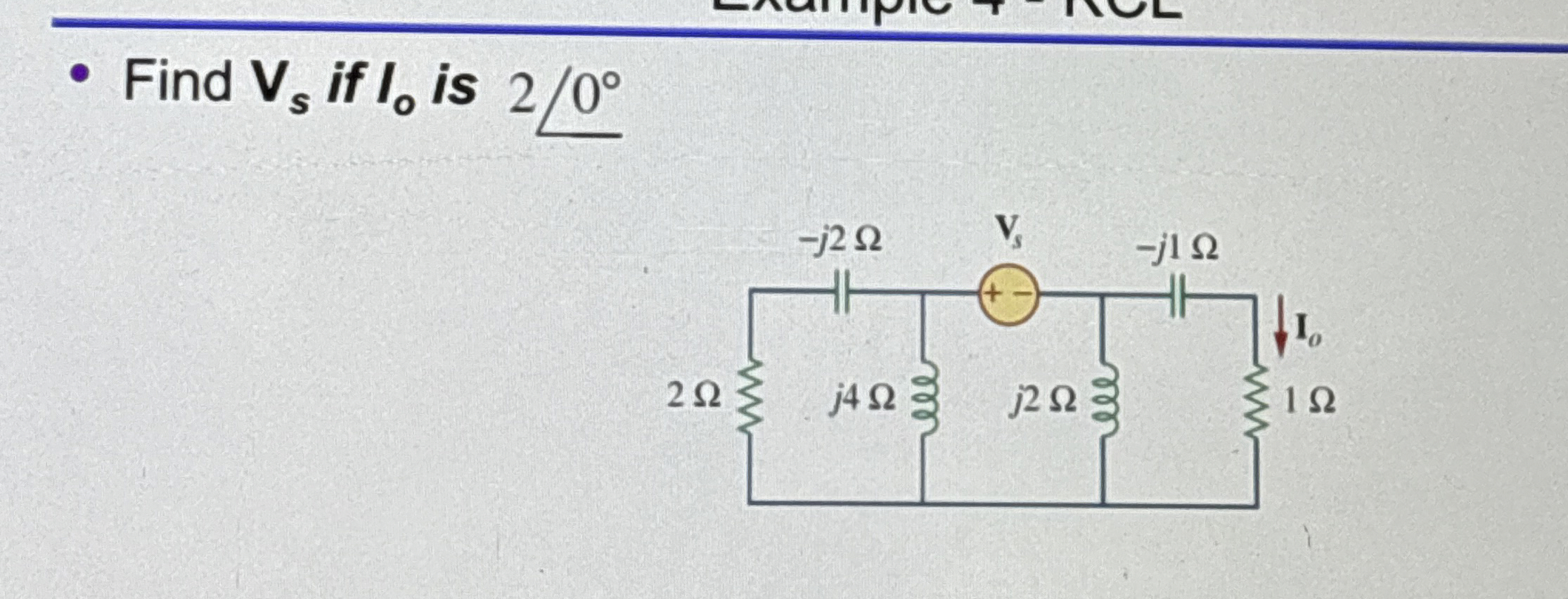 Solved Find Vs ﻿if I0 ﻿is 2?0° ﻿Show each And every step i | Chegg.com