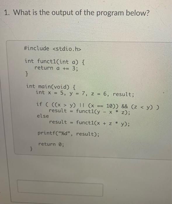 Solved 1. What is the output of the program below? \#include | Chegg.com